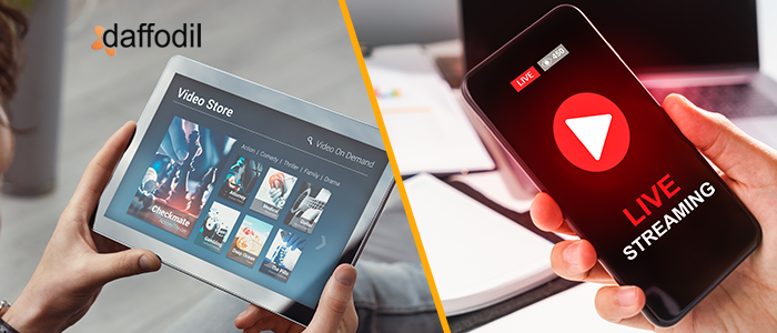 Video-On-Demand (VoD) or Live Streaming: What does your Business Need?